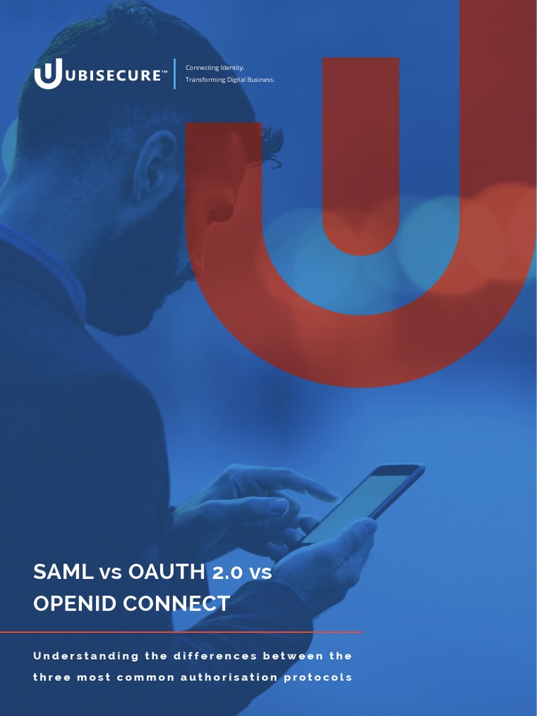 SAML Vs OAuth 2.0 Vs OpenID Connect PDF | PDF | Hypertext Transfer Protocol | Secure Communication