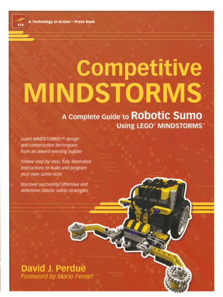 Competitive MINDSTORMS A Complete Guide To Robotic Sumo Using LEGO (R) MINDSTORMS CHECAR PDF | PDF