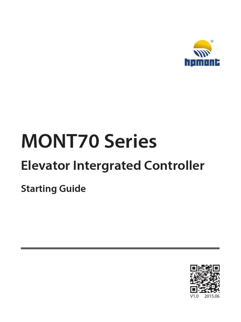 MONT70 Series Elevator Integrated Controller Starting Guide - Hpmont ...