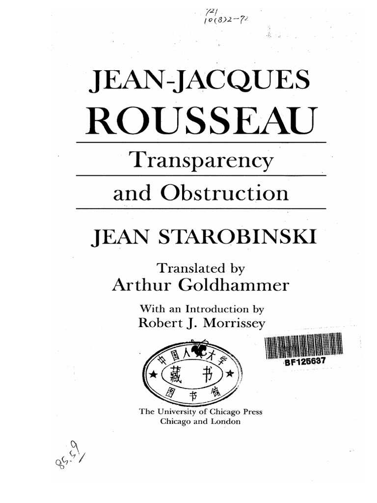 Jean Starobinski - Jean-Jacques Rousseau - Transparency and Obstruction ...
