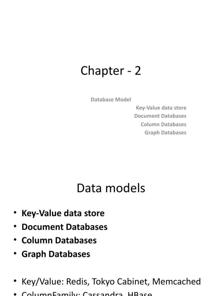 Chapter - 2: Database Model Key-Value Data Store Document Databases ...