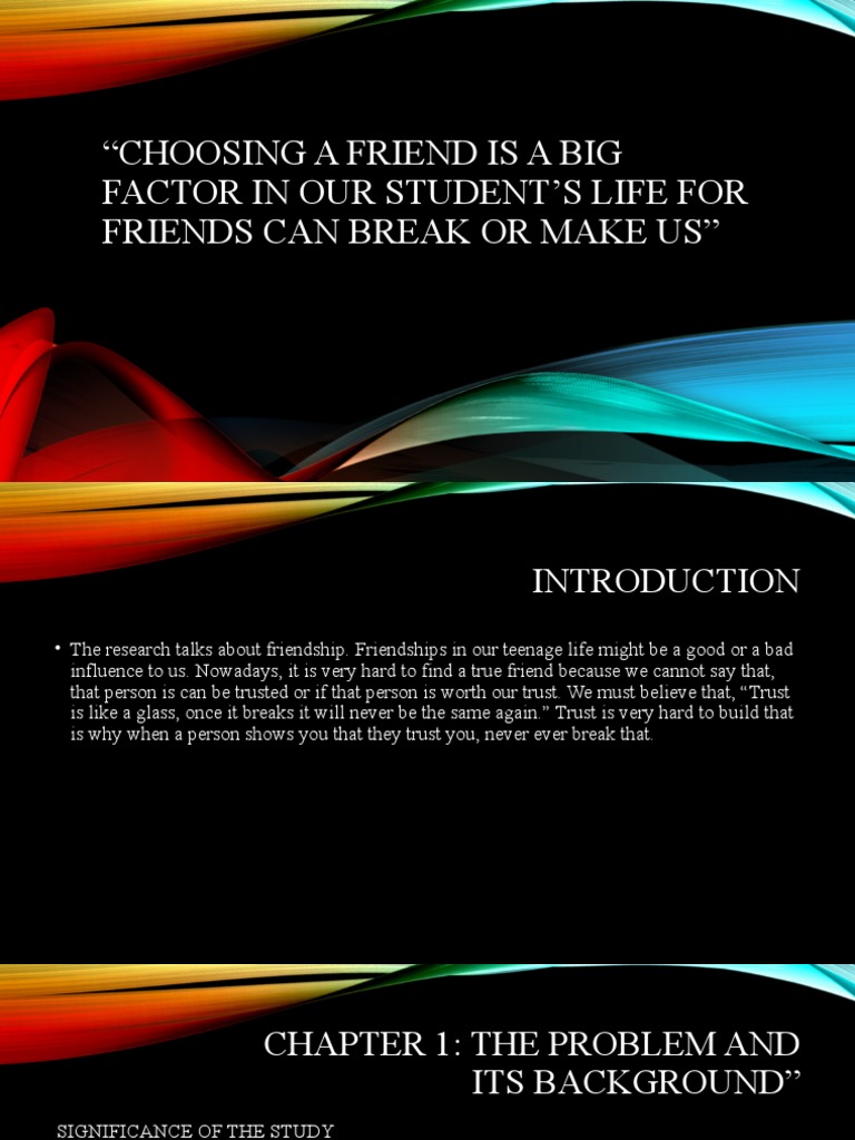 Choosing A Friend Is A Big Factor in Our Student'S Life For Friends Can ...
