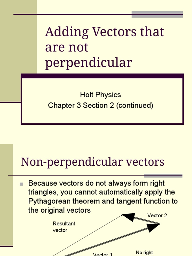Adding Vectors That Are Not Perpendicular: Holt Physics Chapter 3 ...