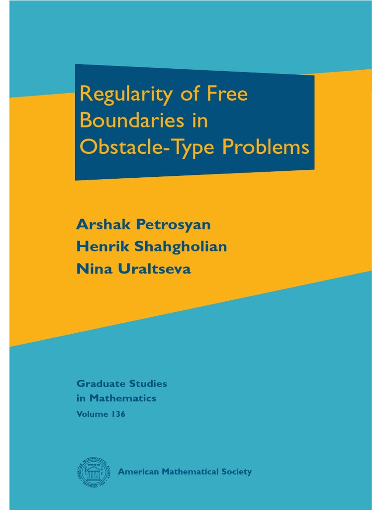 Regularity of Free Boundaries in Obstacle-Type Problems: Arshak Petrosyan Henrik Shahgholian ...