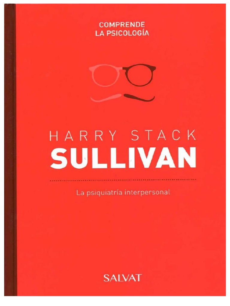 Harry Stack Sullivan. La Psiquiatría Interpersonal | PDF
