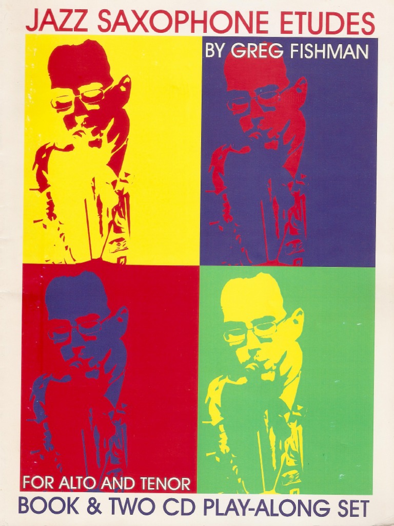 Jazz Saxophone Etudes by Greg Fishman Alto and Ten PDF | PDF