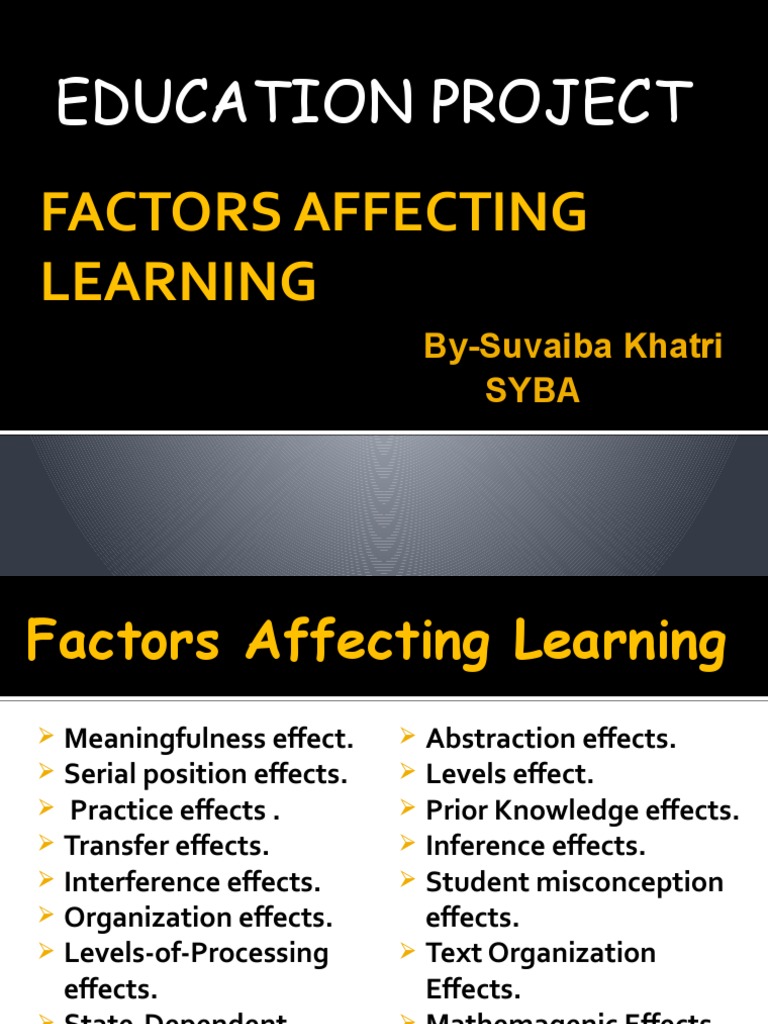 Education Project: Factors Affecting Learning | PDF | Recall (Memory) | Learning