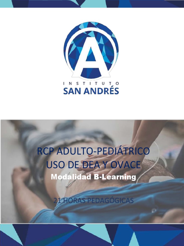 RCP ADULTO-PEDIATRICO, USO DE DEA Y OVACE 21 Horas | PDF | Reanimación ...