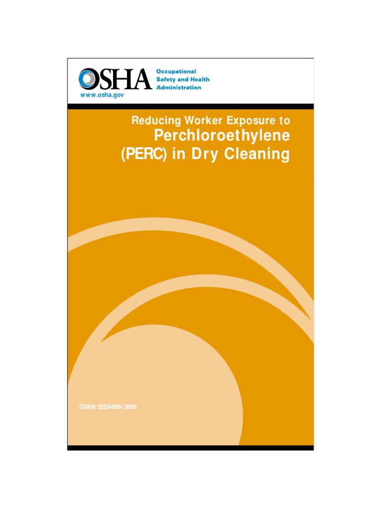 Perchloroethylene (PERC) in Dry Cleaning: Reducing Worker Exposure To ...