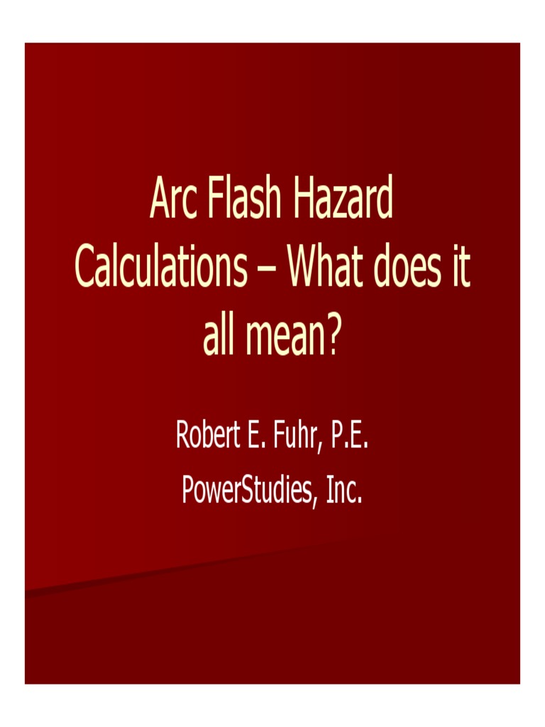 Arc Flash Calculations What Does It All Mean 2019 Pdf Pdf Fuse