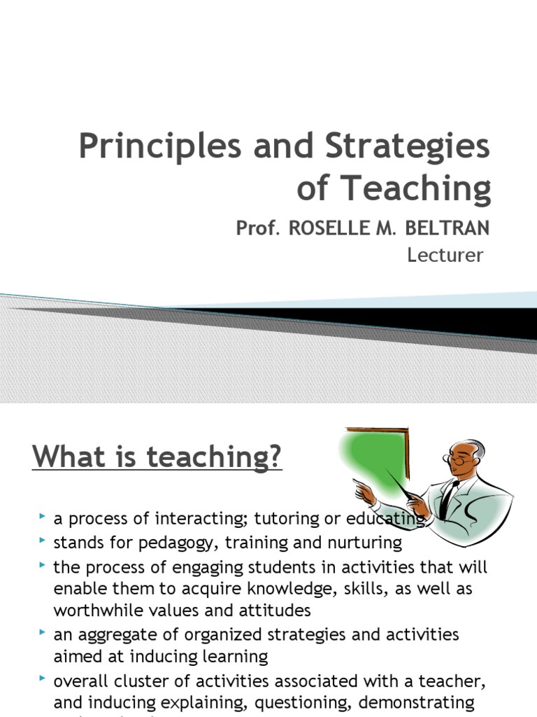 Effective Teaching Principles and Strategies | PDF | Classroom ...