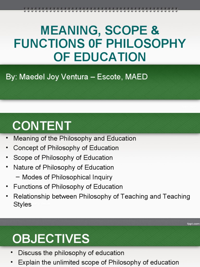 Meaning, Scope & Functions 0F Philosophy of Education: By: Maedel Joy ...