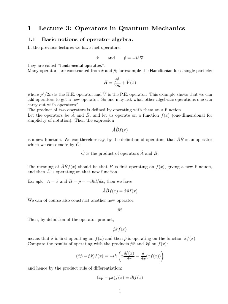 1 Lecture 3: Operators in Quantum Mechanics: 1.1 Basic Notions of Operator Algebra | Download ...