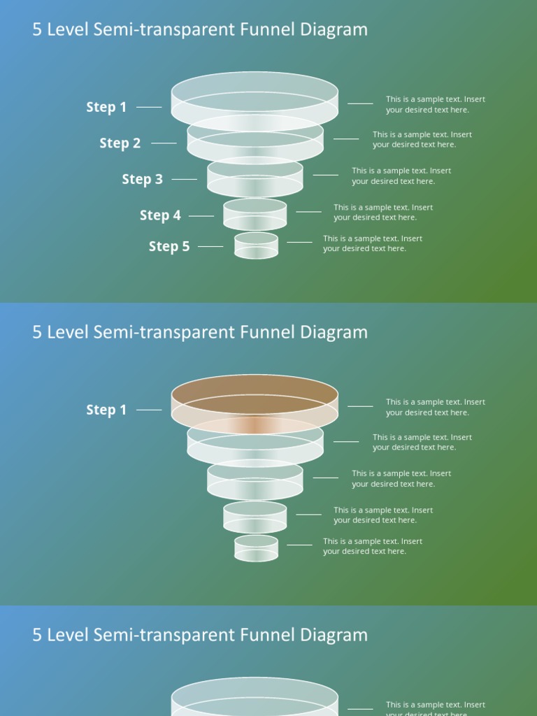 5 Level Semi-Transparent Funnel Diagram: Step 1 Step 2 Step 3 Step 4 ...