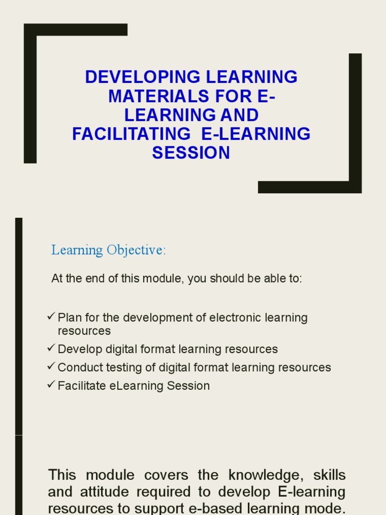 Developing Learning Materials For E-Learning and Facilitating E ...