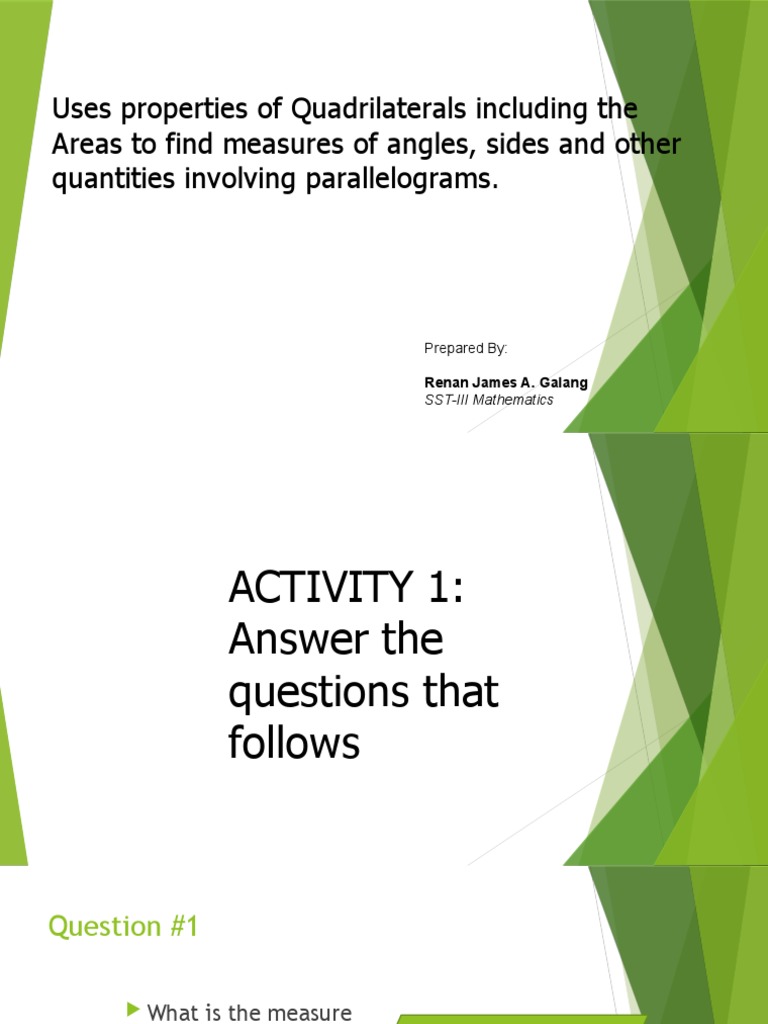 Uses Properties of Quadrilaterals Including The Areas To Find Measures ...