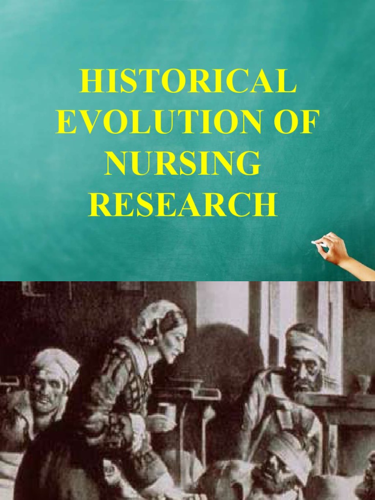 Historical Evolution of Nursing Research | PDF | Nursing | National ...