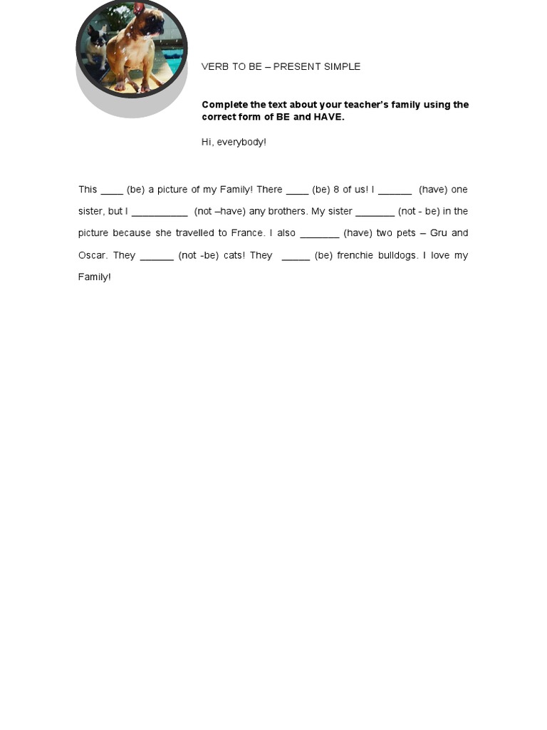 Complete The Text About Your Teacher's Family Using The Correct Form of ...