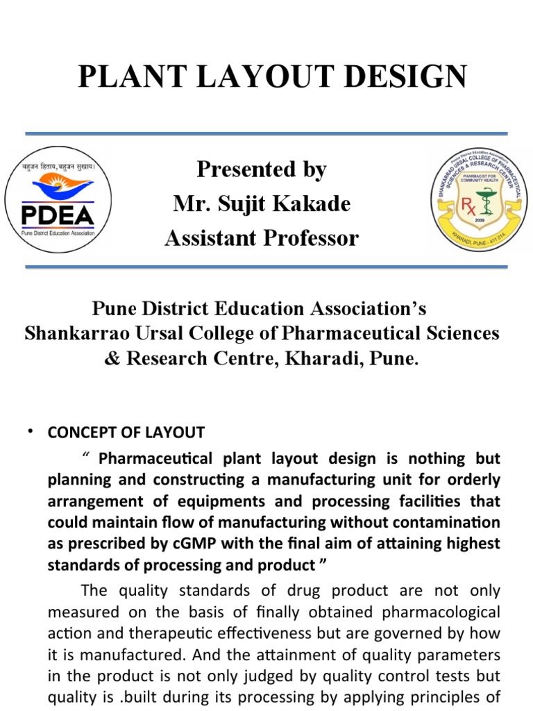 Pharmaceutical Plant Layout Plant Layout Design: Presented By Mr.