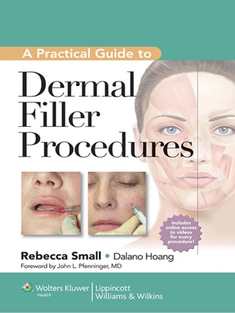 2012 @dentallib Rebecca Small A Practical Guide To Dermal Filler PDF ... 2012 @dentallib Rebecca Small A Practical Guide To Dermal Filler PDF ...