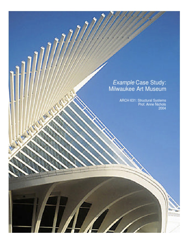 Example Case Study-Milwaukee Art Museum | PDF | Bending | Beam (Structure)