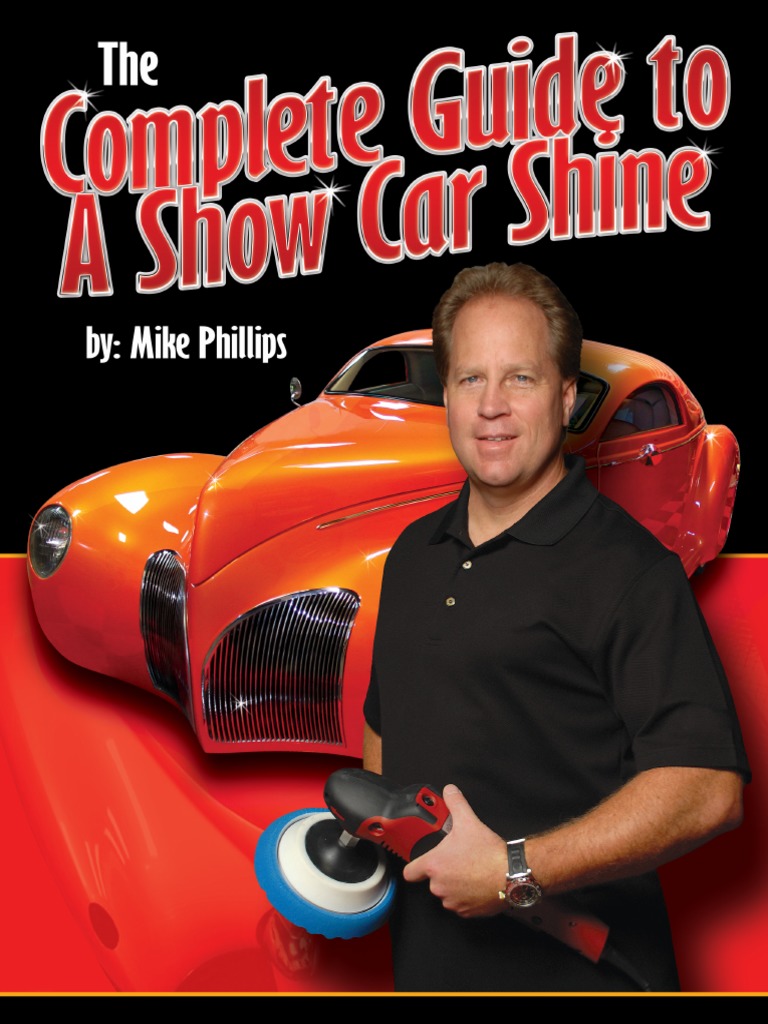Complete Guide To A Show Car Shine Sample | PDF | Paint | Car
