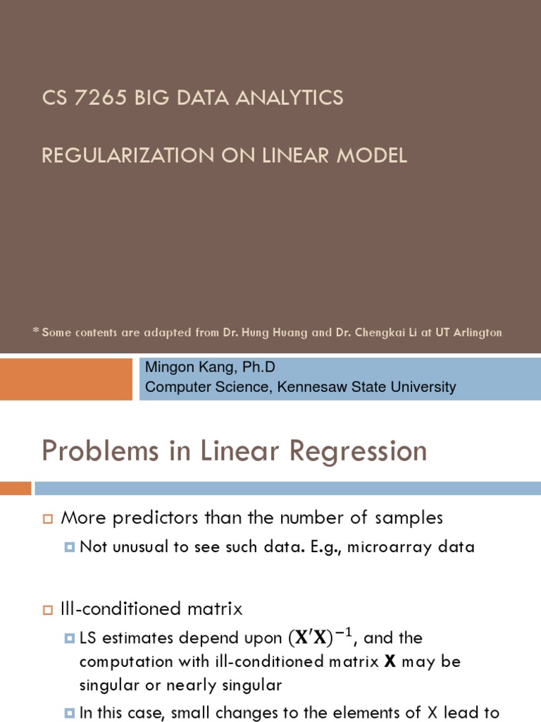 Cs 7265 Big Data Analytics Regularization On Linear Model: Mingon Kang ...
