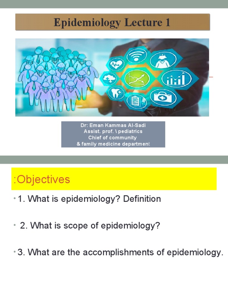 Epidemiology Lecture 1 Objectives | PDF | Epidemiology | Medical Humanities
