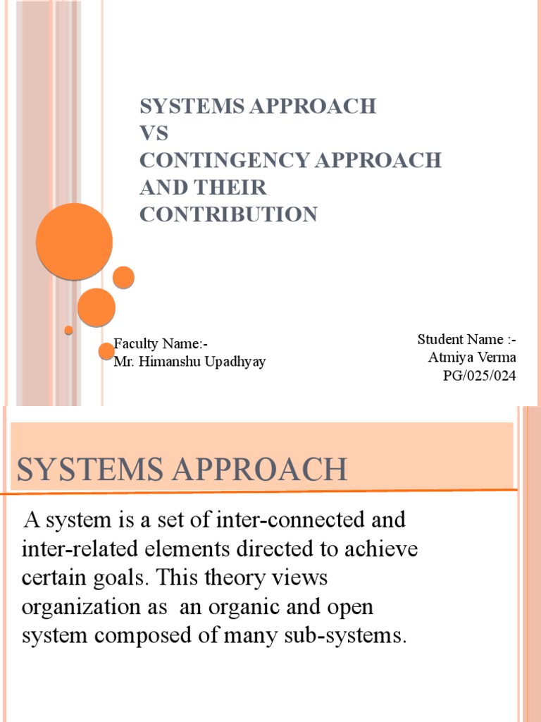 Systems Approach VS Contingency Approach and Their Contribution | PDF