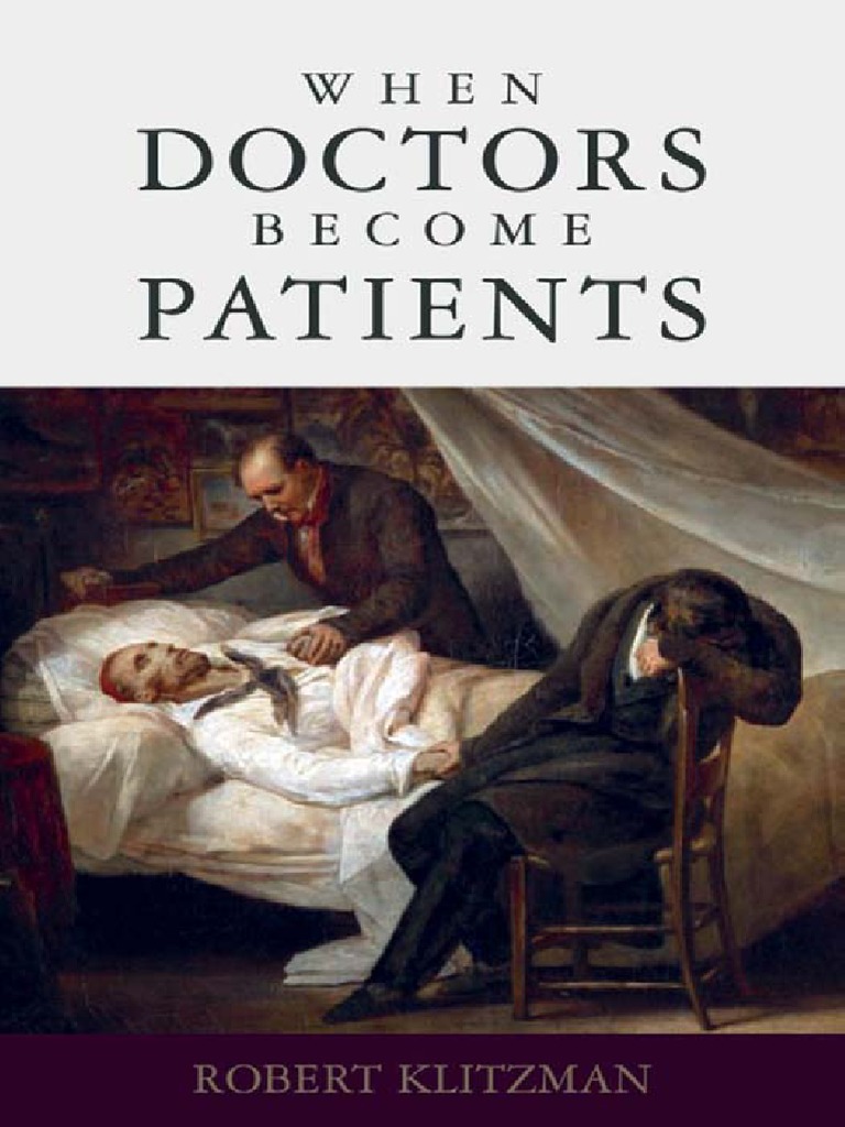Robert Klitzman-When Doctors Become Patients (2007) PDF | PDF ...