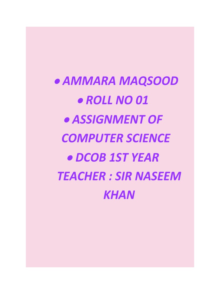 Ammara Maqsood Roll No 01 Assignment of Computer Science Dcob 1St Year ...