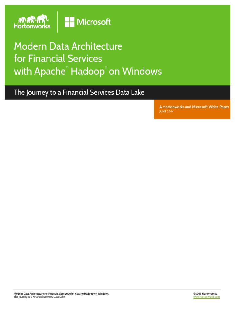 Modern Data Architecture For Financial Services With Apache Hadoop On Windows White Paper ...