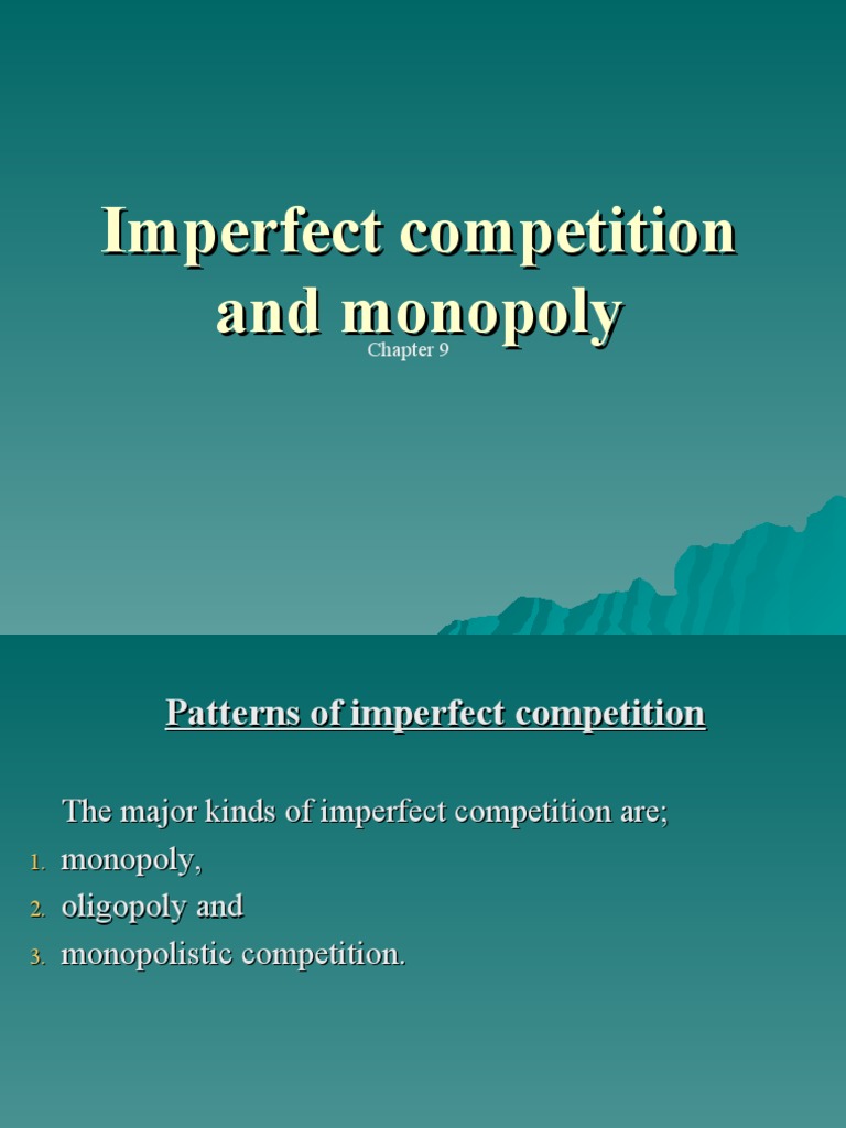 Chapter-9 Imperfect Competition | PDF | Imperfect Competition | Monopoly