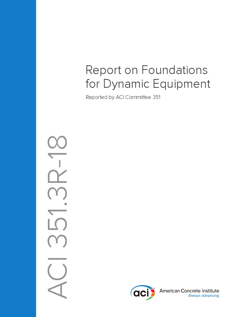 Report On Foundations For Dynamic Equipment: Reported by ACI Committee ...