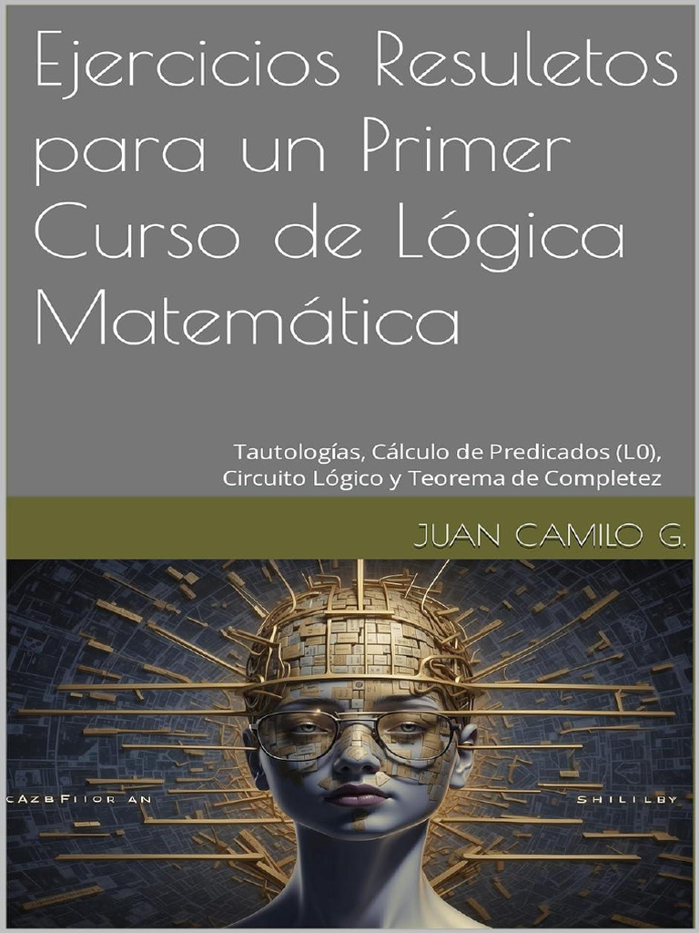 Lógica Matemática (Ejercicios para Un Primer Curso) | PDF | Verdad ...