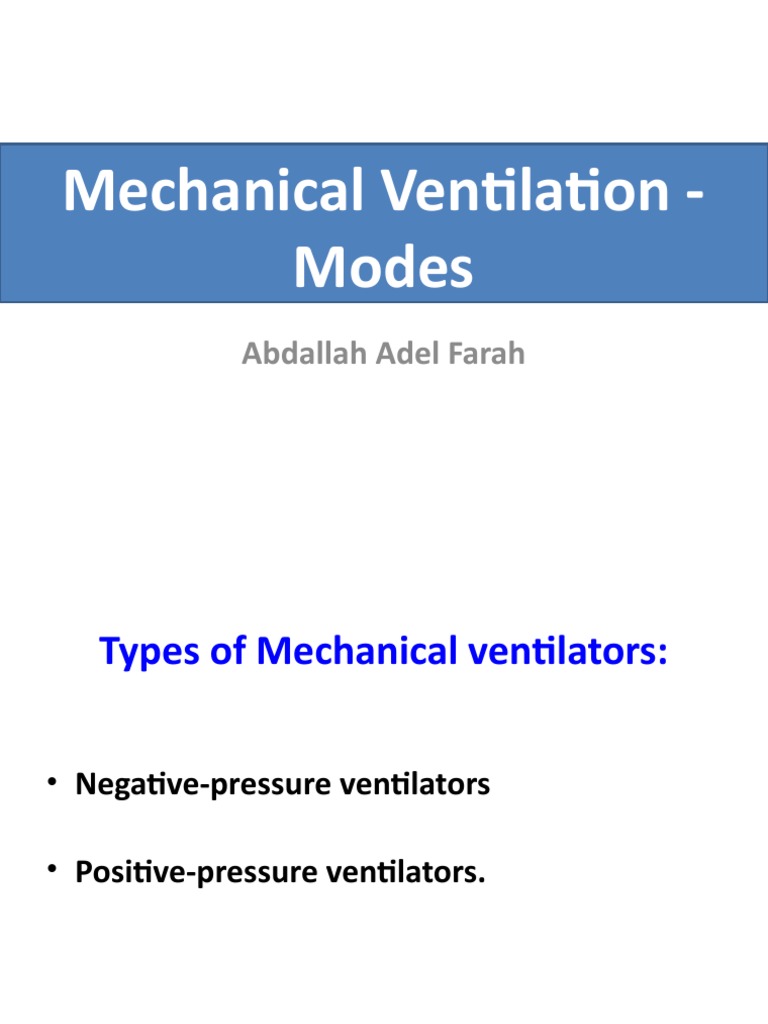 Mechanical Ventilation - Modes | PDF | Pulmonology | Respiration