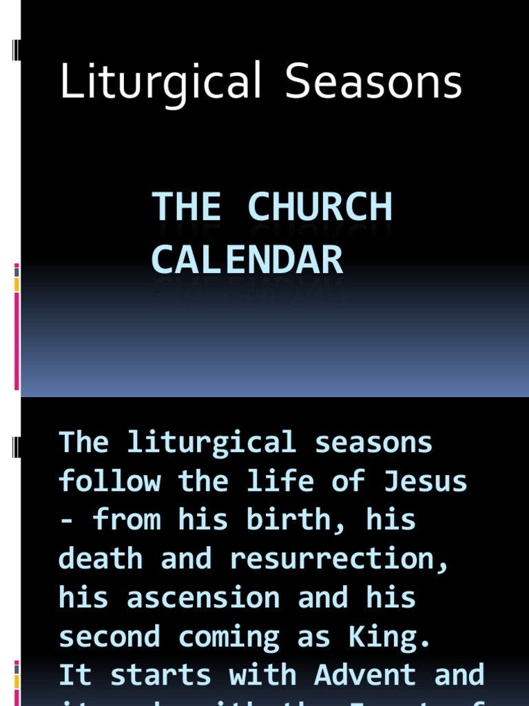 Liturgical Seasons: The Church Calendar | PDF | Advent | Liturgical Year