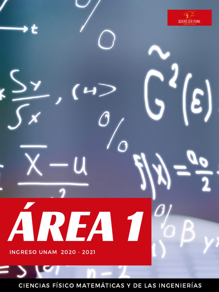 Ciencias Físico Matemáticas Y de Las Ingenierías: INGRESO UNAM 2020 ...