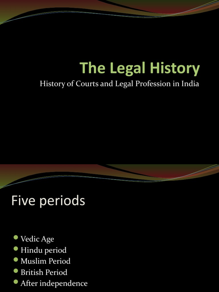 The Legal History: History of Courts and Legal Profession in India ...