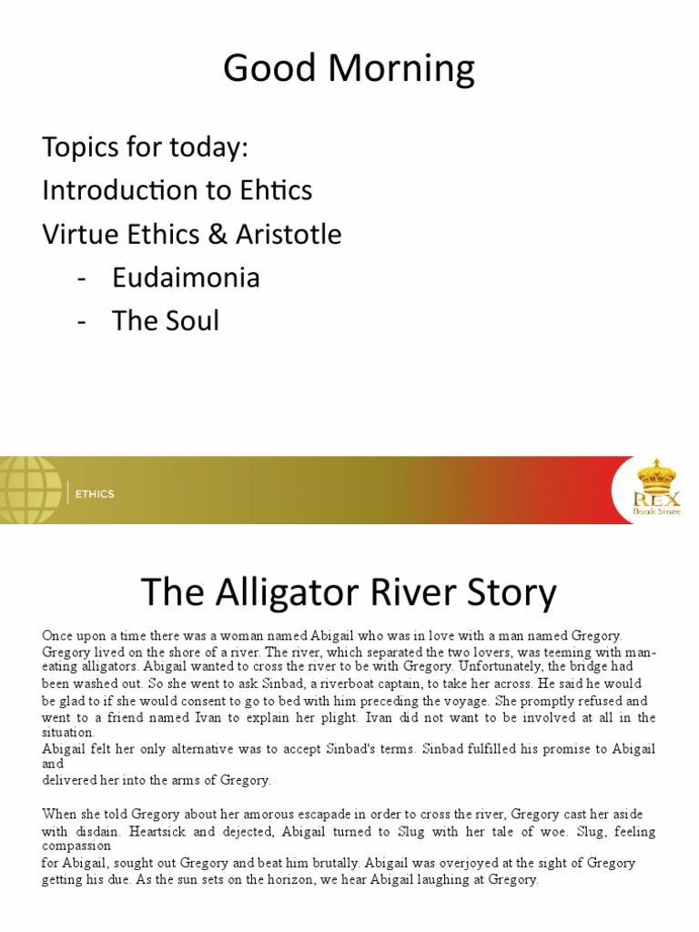 Good Morning: Topics For Today: Introduction To Ehtics Virtue Ethics ...