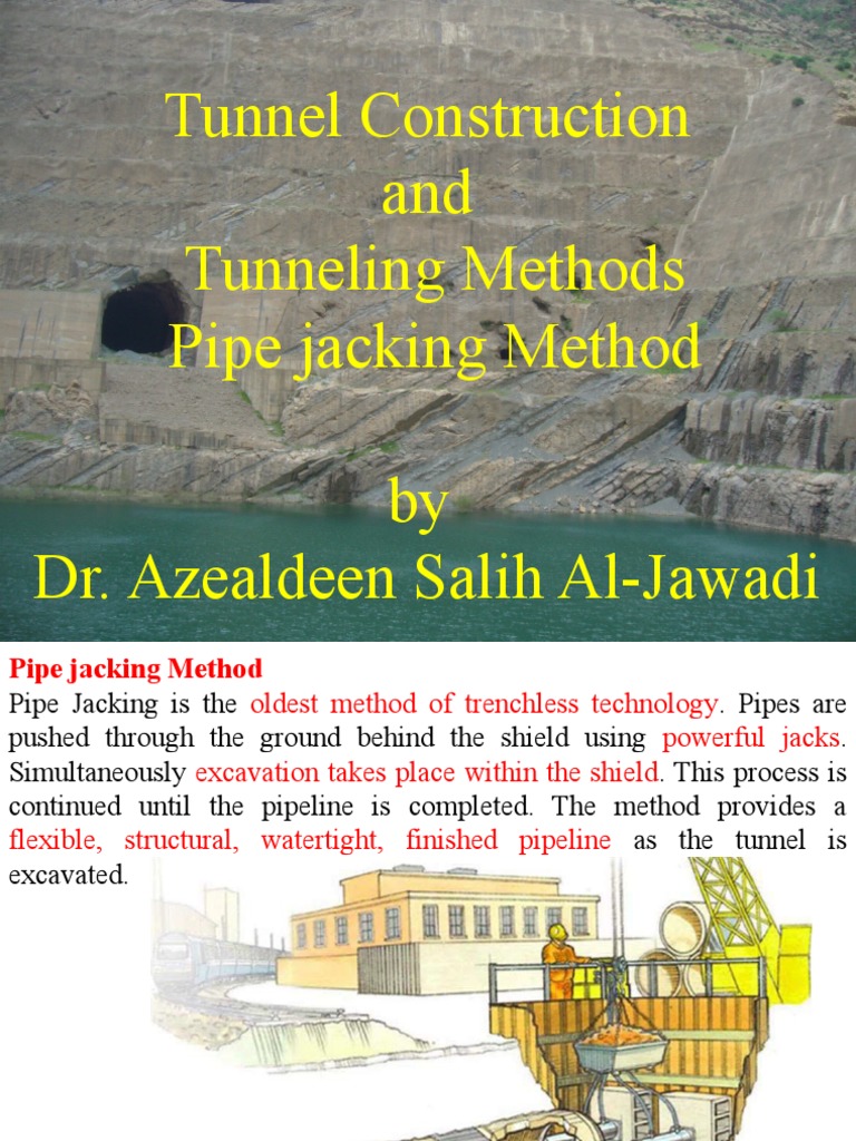 Tunnel Construction and Tunneling Methods Pipe Jacking Method by Dr. Azealdeen Salih Al-Jawadi ...