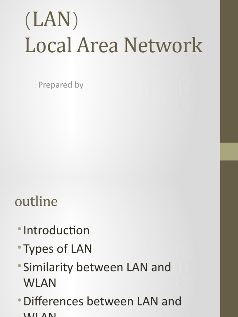 (LAN) Local Area Network: Prepared by | PDF