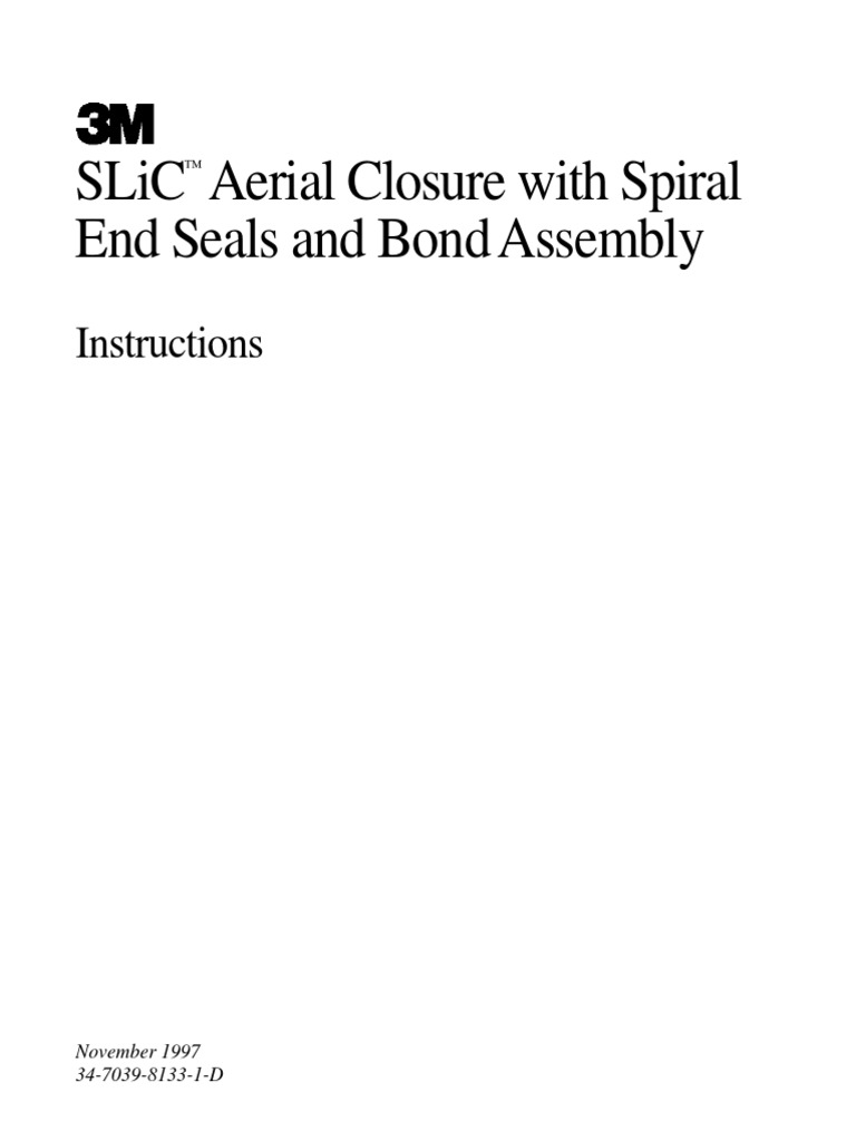 Slic Aerial Closure With Spiral End Seals and Bond Assembly ...
