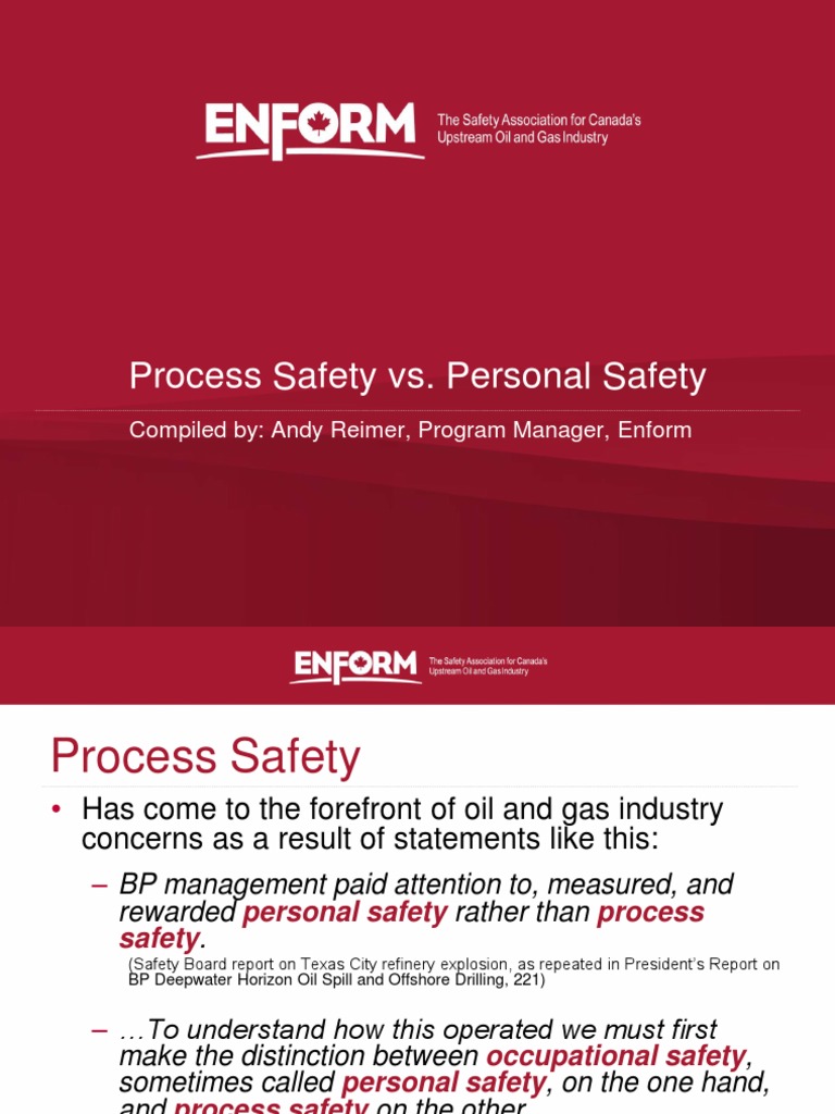 Process Safety vs. Personal Safety: Compiled By: Andy Reimer, Program Manager, Enform | PDF ...