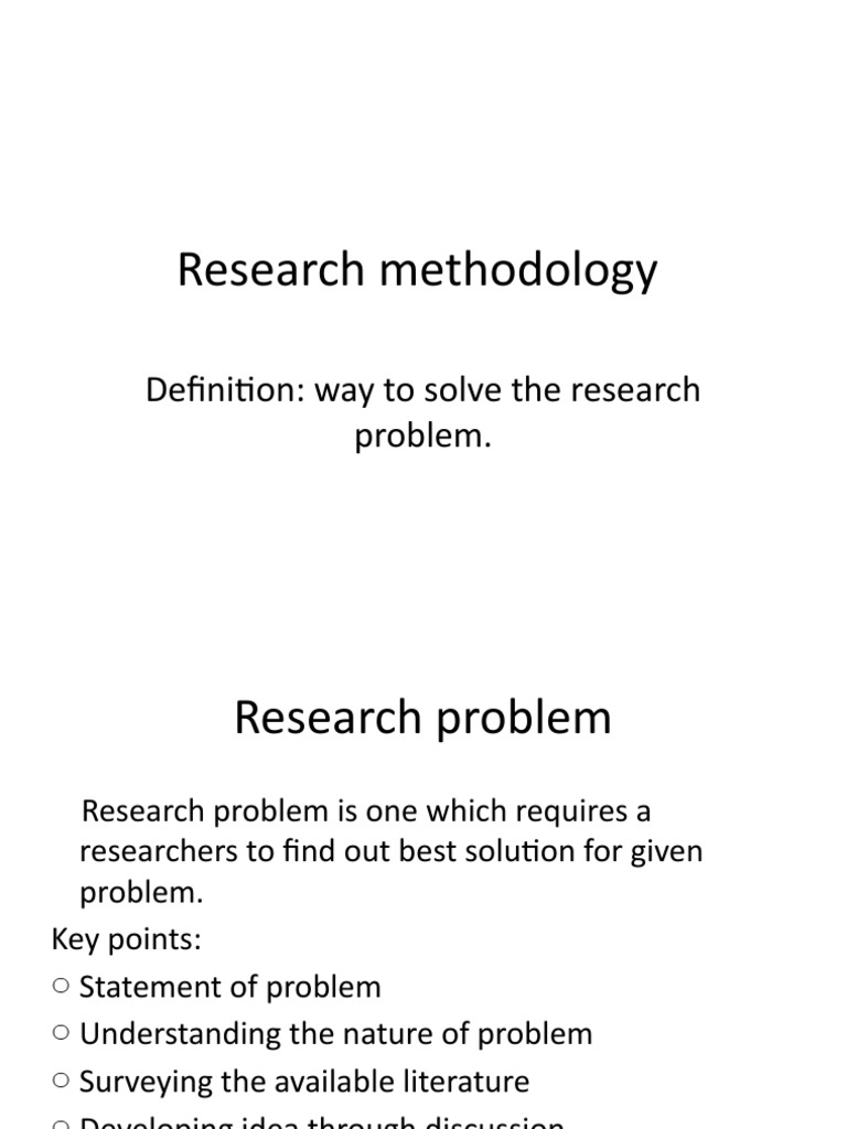 Research Methodology: Definition: Way To Solve The Research Problem | PDF