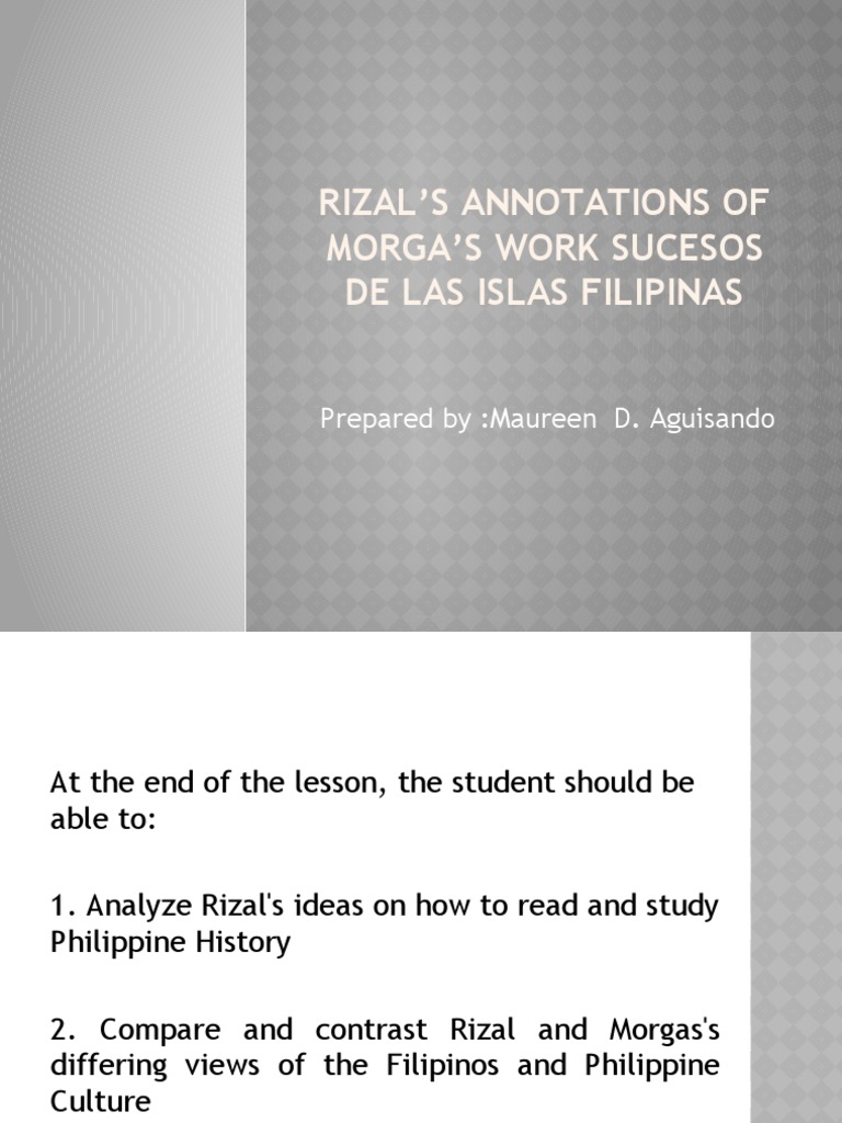 Rizal'S Annotations of Morga'S Work Sucesos de Las Islas Filipinas ...
