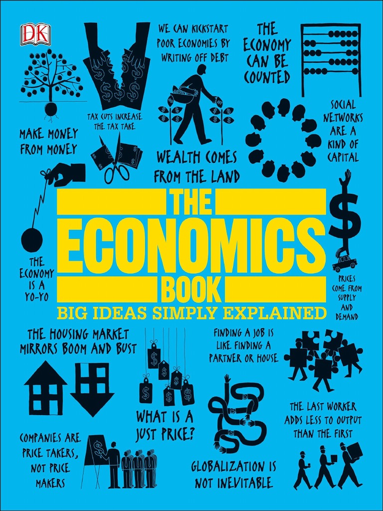 The Economics Book Big Ideas Simply Expl PDF | PDF
