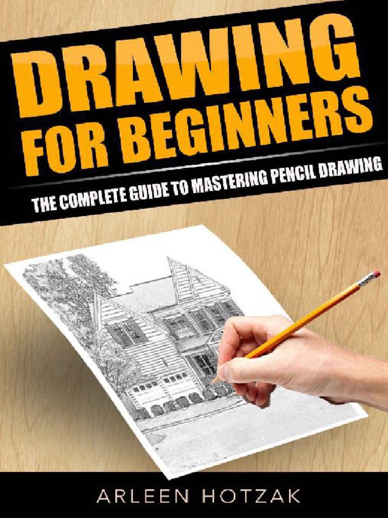 Drawing For Beginners | Download Free PDF | Drawing | Pencil