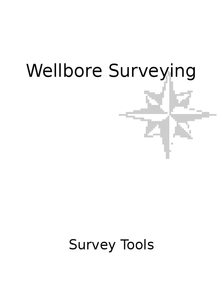 Wellbore Surveying Techniques and Tools | PDF | Gyroscope | Equipment