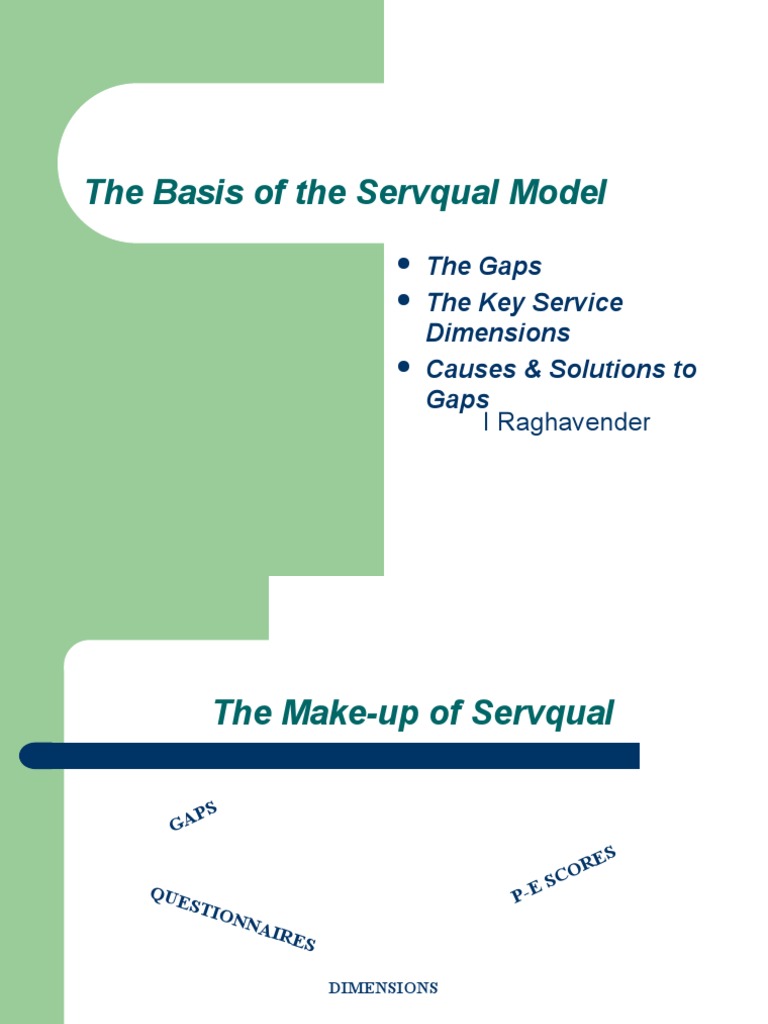 The Basis of The Servqual Model: The Gaps The Key Service Dimensions ...